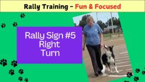 Rally sign #5 Right Turn - Rally Training Fun & Focused - DebbyQuigley.com