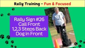 Rally Sign #26 Call Front 1,2, and 3 Steps Back W/Dog in Front – Dog ...